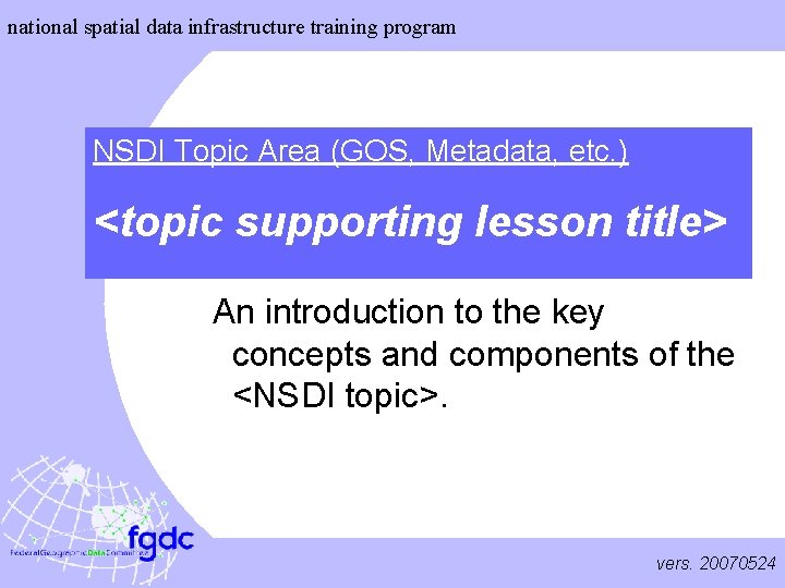 national spatial data infrastructure training program NSDI Topic