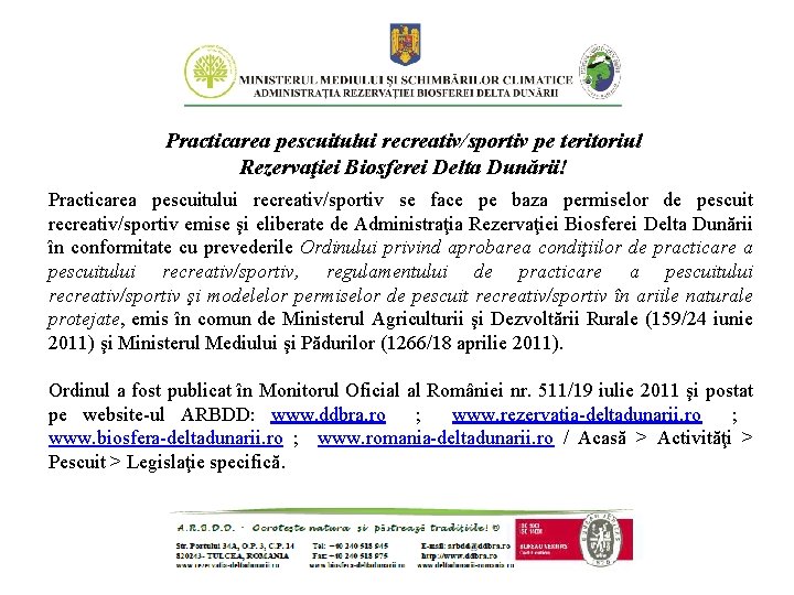 Practicarea pescuitului recreativsportiv pe teritoriul Rezervaiei ...