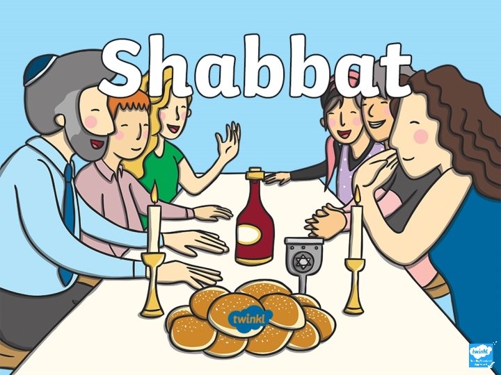 What Is Shabbat Shabbat is an exciting and