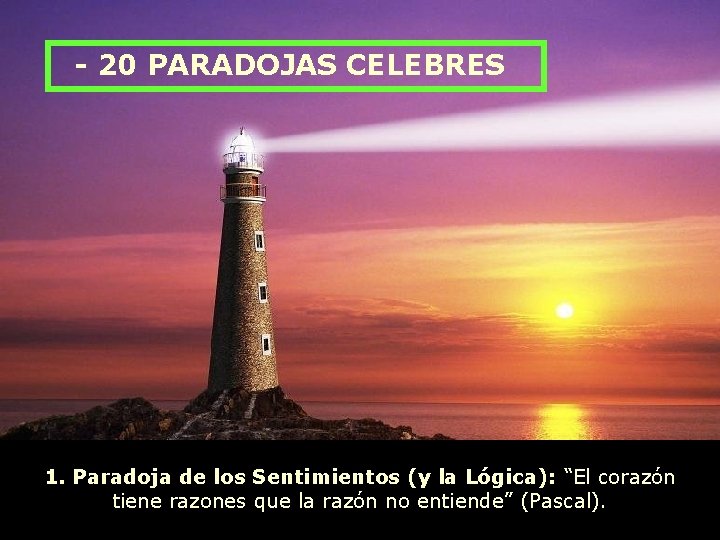 20 PARADOJAS CELEBRES 1 Paradoja de los Sentimientos
