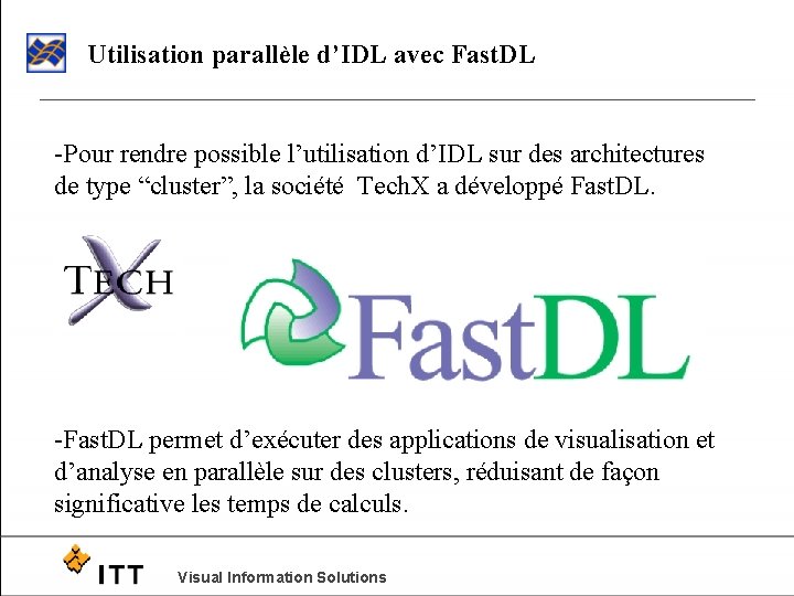Fast DL Visual Information Solutions IDL pour le