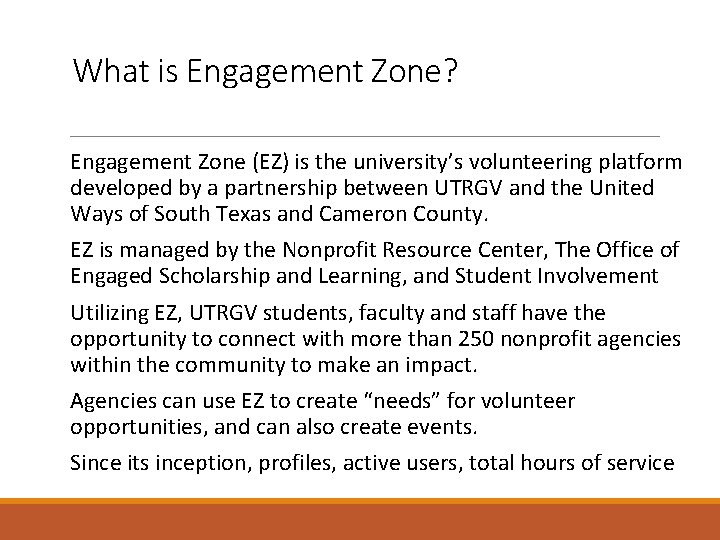 UTRGV Engagement Zone Overview Office of Community Engagement