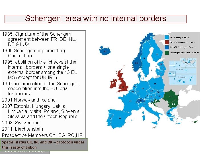 EUROPE WITH NO INTERNAL BORDERS THE SCHENGEN AREA