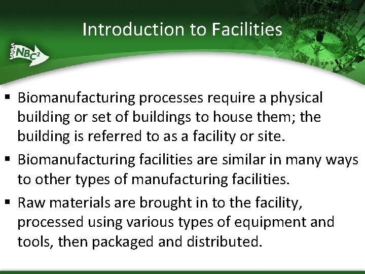 Chapter 2 Facilities Objectives Describe the regulatory framework