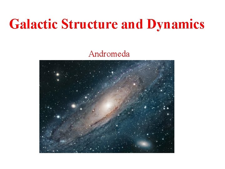Galactic Structure and Dynamics Andromeda Multwavelength FarInfrared map