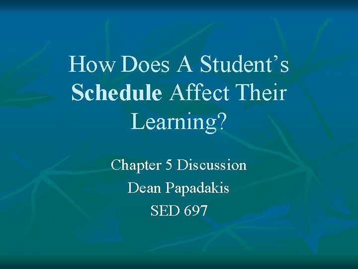 How Does A Students Schedule Affect Their Learning