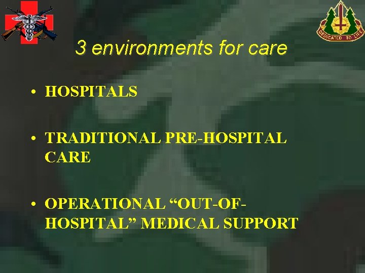 Operational medicine overview Tactical Combat Casualty Care Ninety