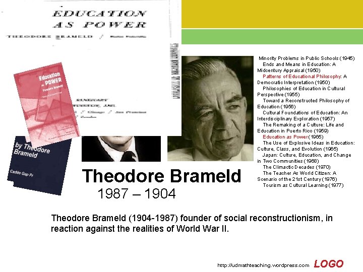 LOGO The Educational Philosophy of Reconstructionism http udmathteaching