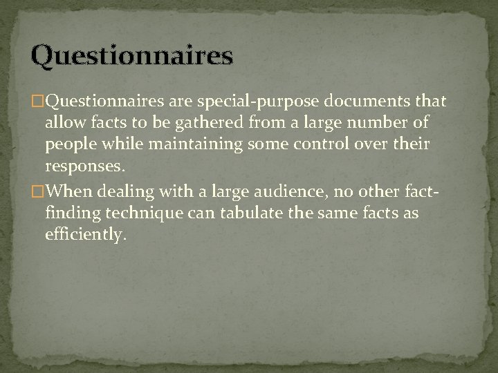 Chapter 2 FactFinding Techniques When Are FactFinding Techniques