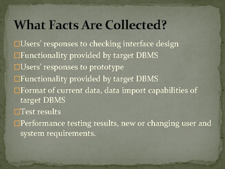 Chapter 2 FactFinding Techniques When Are FactFinding Techniques