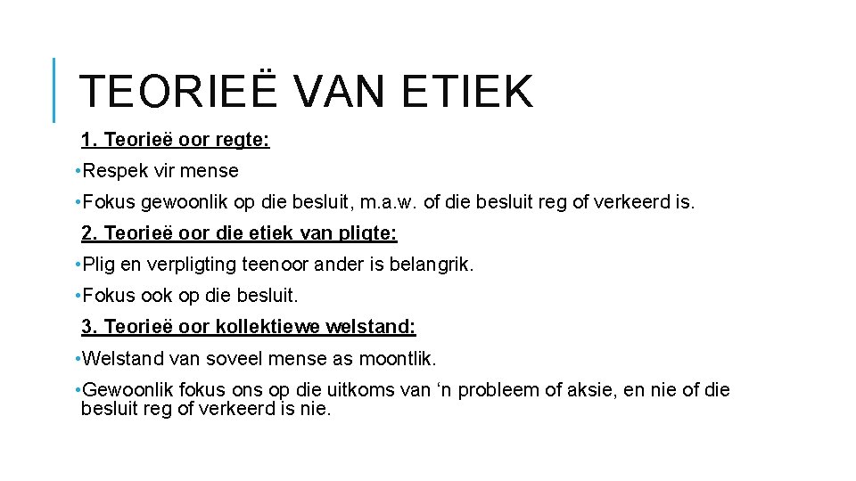 PROFESSIONALISME EN ETIEK Besigheidsrolle Kwartaal 2 Onderwerp 4