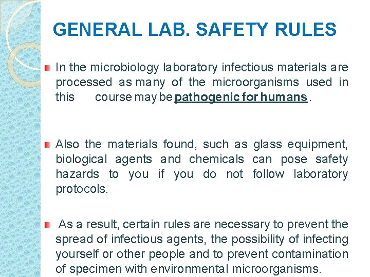 INTRODUCTION TO MEDICAL MICROBIOLOGY LABORATORY Welcome to Microbiology