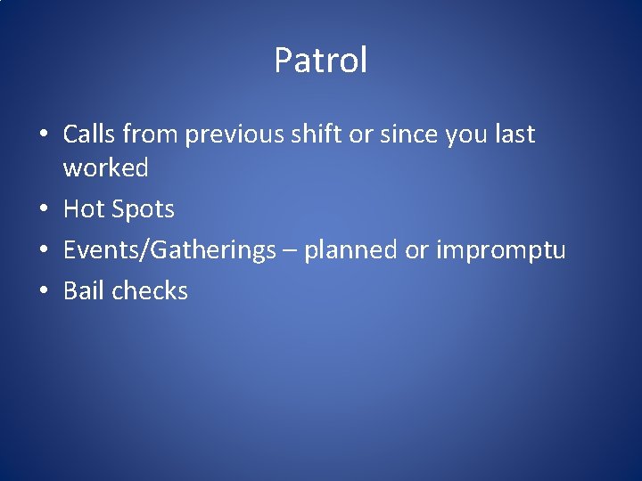 Patrol Procedures Chapter 3 Traditional Methods Administrative Activities
