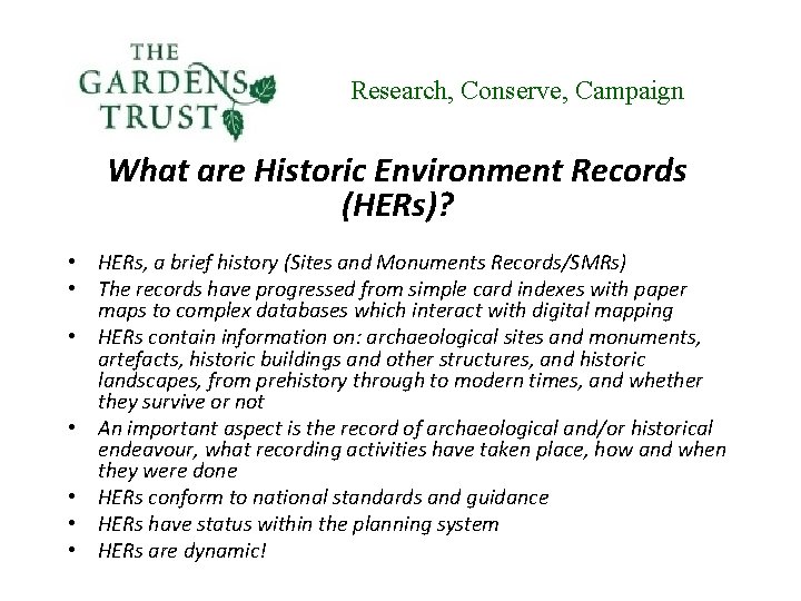 Research Conserve Campaign HISTORIC ENVIRONMENT RECORDS Research Conserve