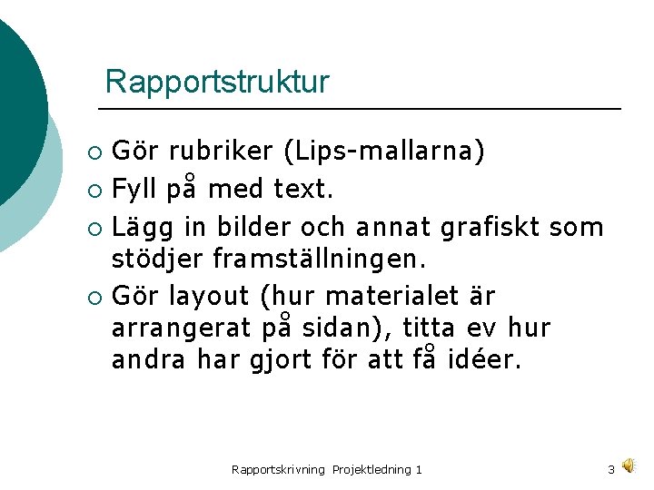 Skriftlig framstllning Struktur layout utseende sprk Rapportskrivning ...