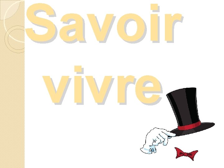 Savoir vivre Savoir vivre znajomo ycia czyli dobre