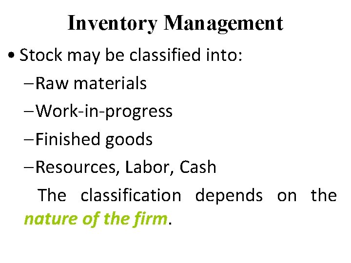 Inventory Management MNG 221 Management Science Lecture Outline