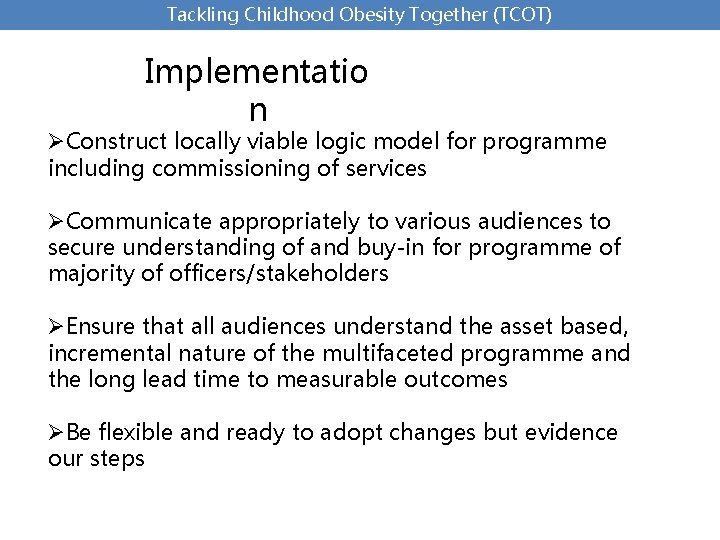 Tackling Childhood Obesity Together TCOT A WholeSystem Approach