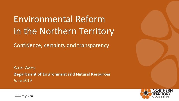 Environmental Reform in the Northern Territory Confidence certainty