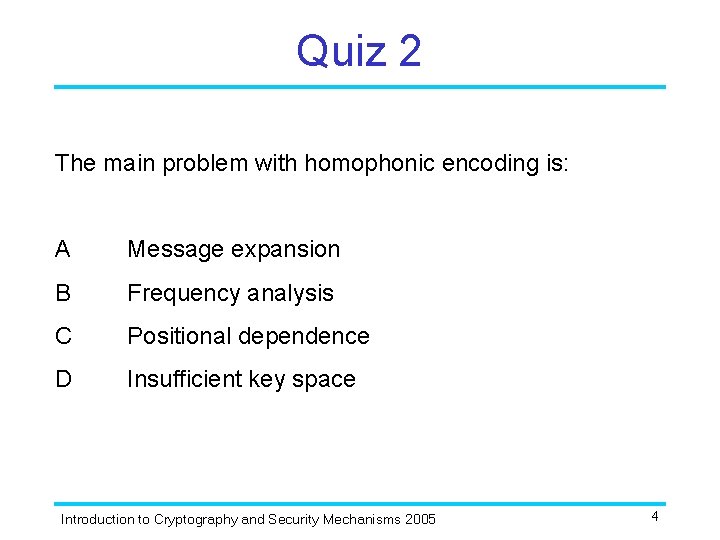 Introduction to Cryptography and Security Mechanisms Dr Keith