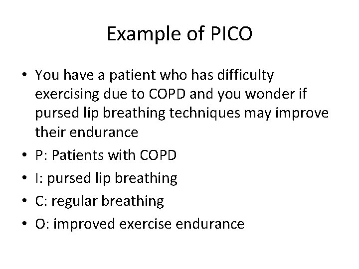 Research PICO and what is it Patientpopulation Describe