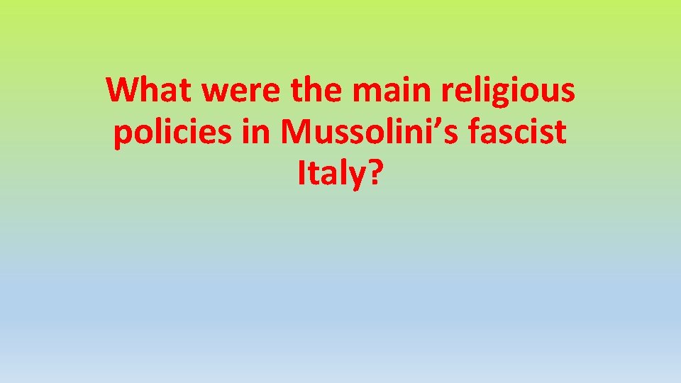 Fascist Policies and their Impact Mussolini Part 3