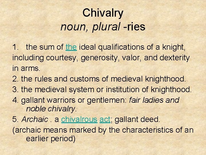 Cultural Values Chivalry Knighthood Notes Cultural Values Commonly