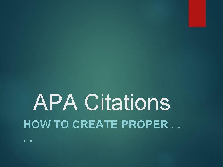 APA Citations HOW TO CREATE PROPER Review What