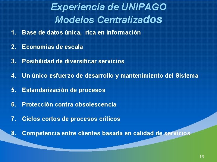 Modelos Centralizados de Seguridad Social Experiencia de UNIPAGO