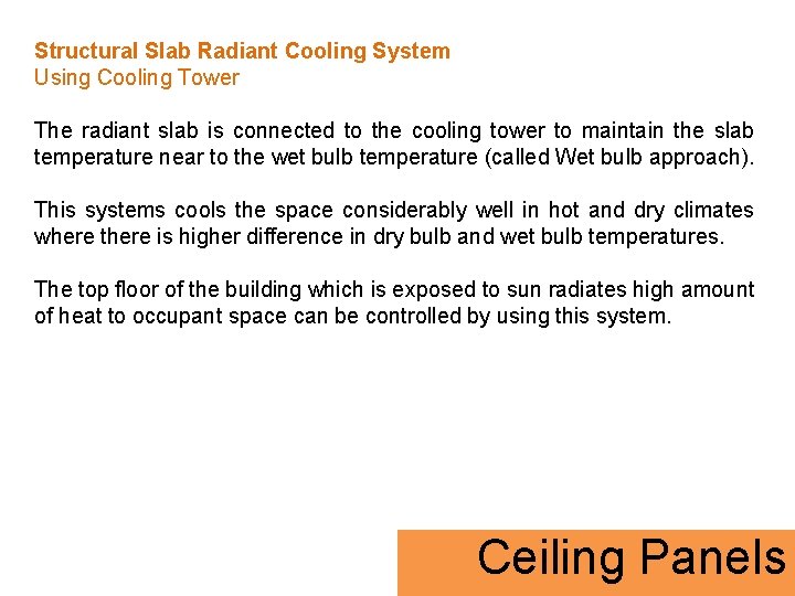 Radiant Cooling System In fulfillment As Part of