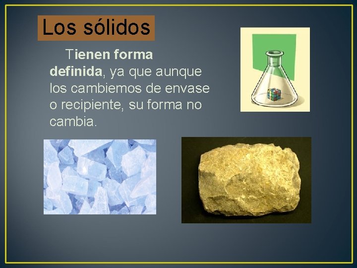 La Materia y sus propiedades Todo lo que