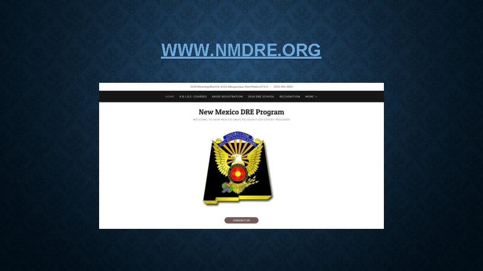 NEW MEXICO DRE PROGRAM LAW ENFORCEMENTS APPROACH TO