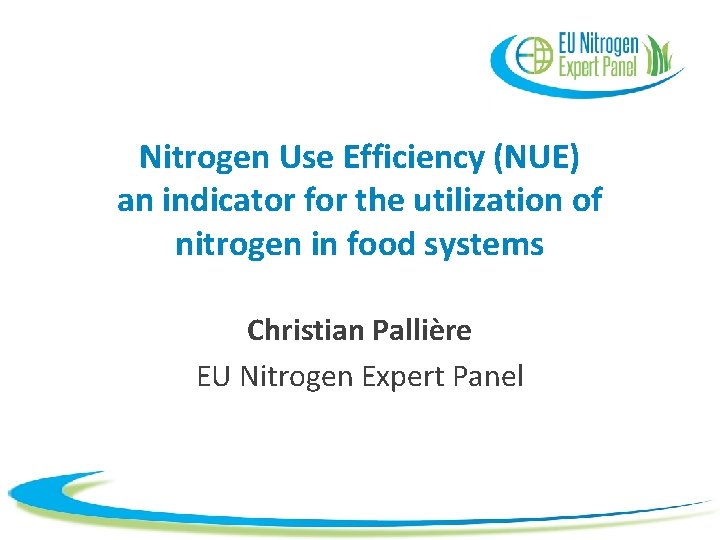 Nitrogen Use Efficiency NUE an indicator for the