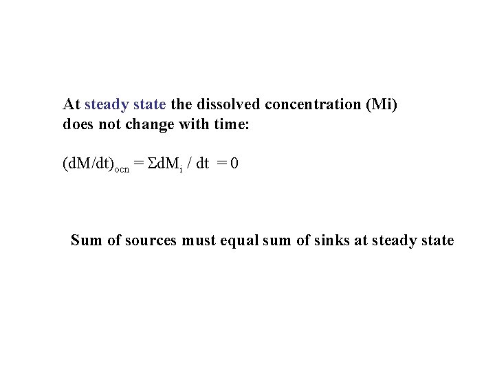 Lecture 11 Principles of Mass Balance Simple Box