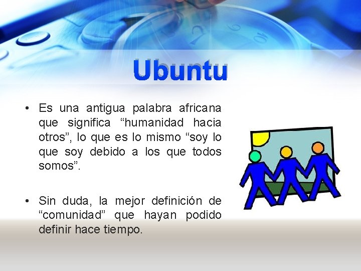 UBUNTU Un relato sobre la filosofa africana de