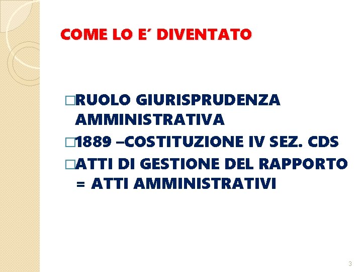 SISTEMA TRADIZIONALE 1 IL PUBBLICO IMPIEGO QUANDO NON