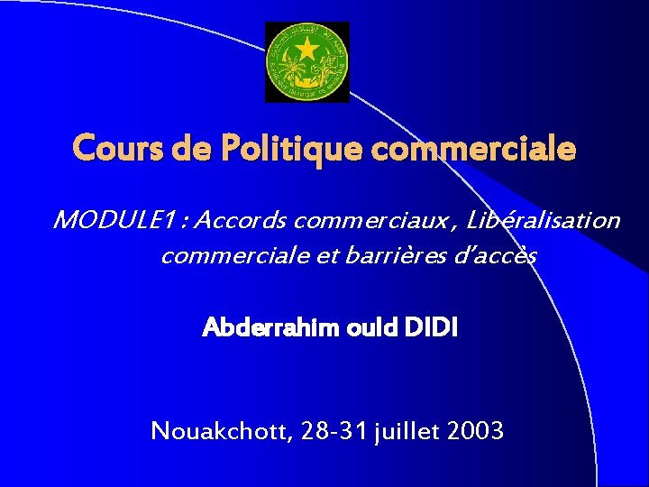 Cours de Politique commerciale MODULE 1 Accords commerciaux