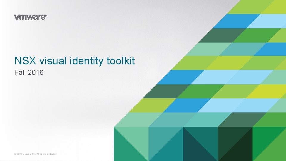NSX visual identity toolkit Fall 2016 2016 VMware