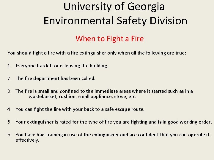 University of Georgia Environmental Safety Division FIRE EXTINGUISHER
