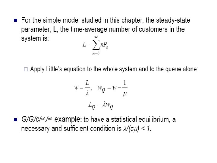 Chapter 6 Queueing Models Purpose Simulation is often