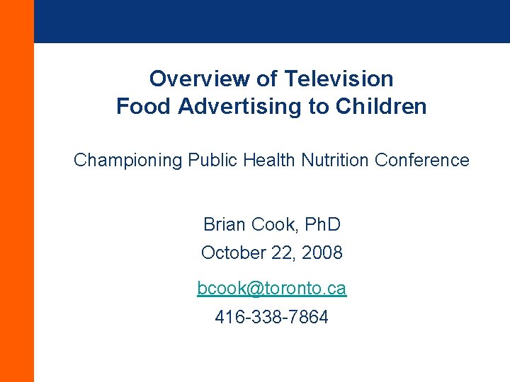 Overview of Television Food Advertising to Children Championing
