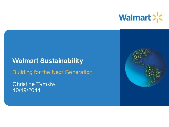 Walmart Sustainability Building for the Next Generation Christine