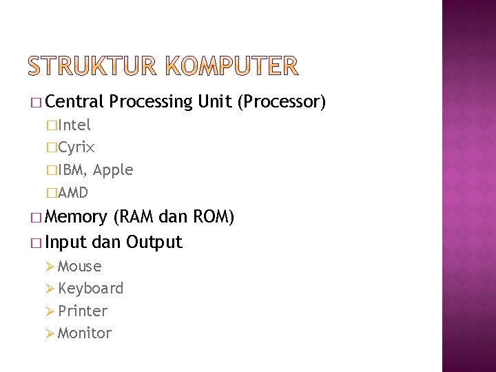 Hardware Komputer Modern Oleh Asadullohil Ghalib Kubat gadzatagmail