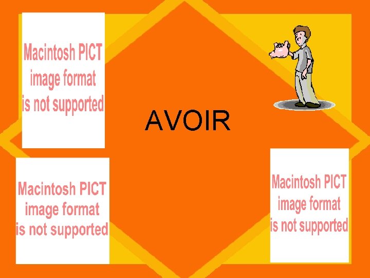 AVOIR Conjuguons le verbe AVOIR Jai Tu as
