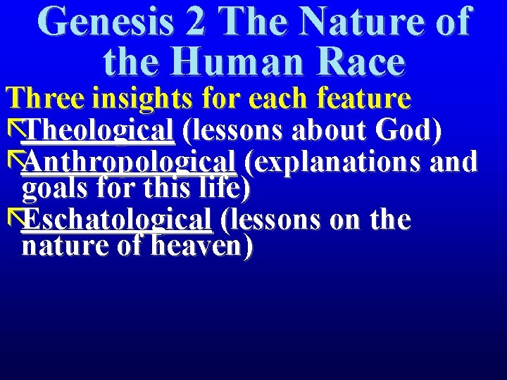 Genesis 2 The Nature of the Human Race