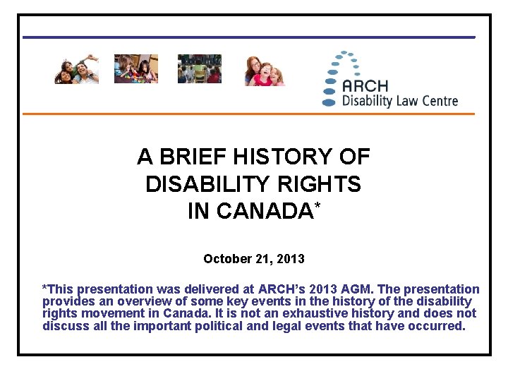 A BRIEF HISTORY OF DISABILITY RIGHTS IN CANADA