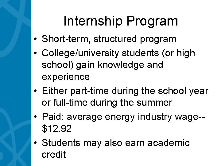 Internship and Coops A WinWin Proposition Internship Program