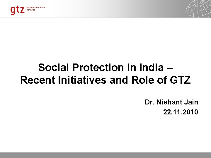 Social Protection in India Recent Initiatives and Role