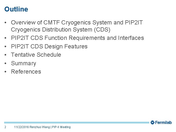 PIP 2 IT Cryogenics Distribution System Renzhuo Wang