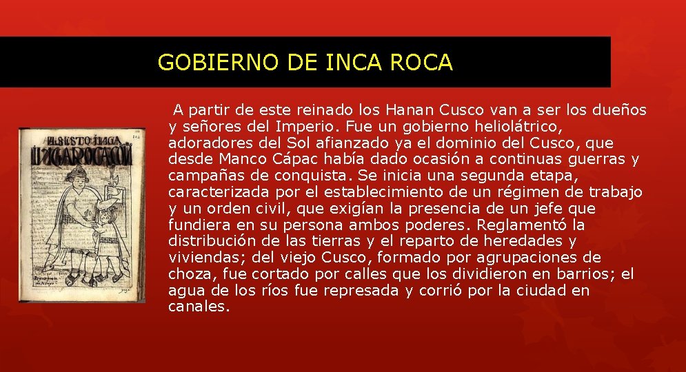 LOS GOBERNANTES DEL IMPERIO INCAICO Realizado por Ronald
